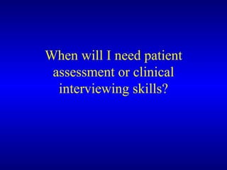 Patient Assessment And Clinical Interviewing | PPT