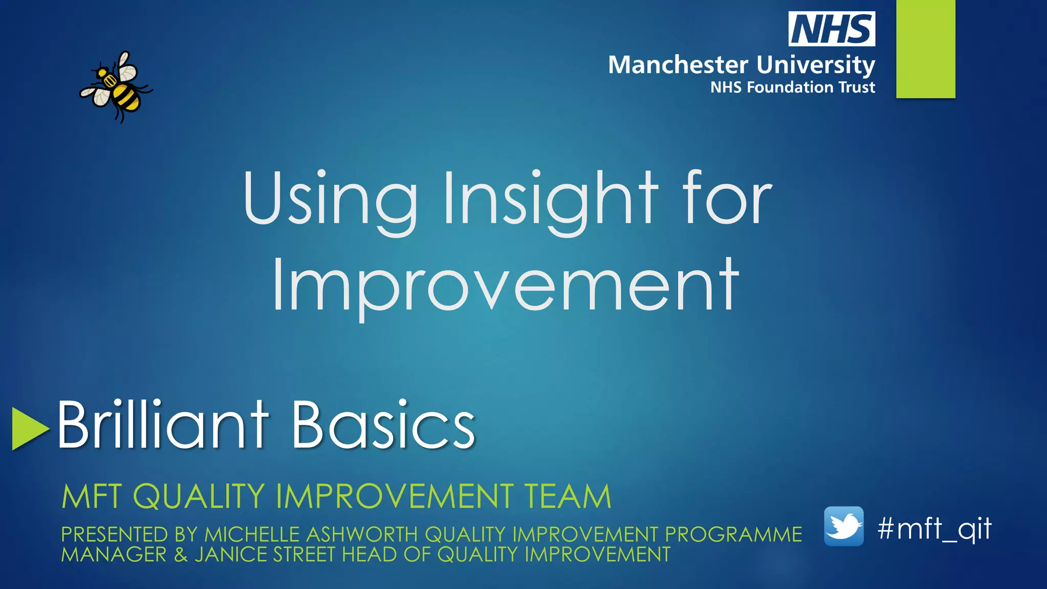 Manchester University NHS Foundation Trust- Using insight for ...
