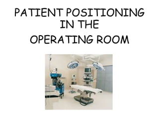 PATIENT-POSITIONING-BEFORE-SURGICAL-PROCEDURES-2.ppt