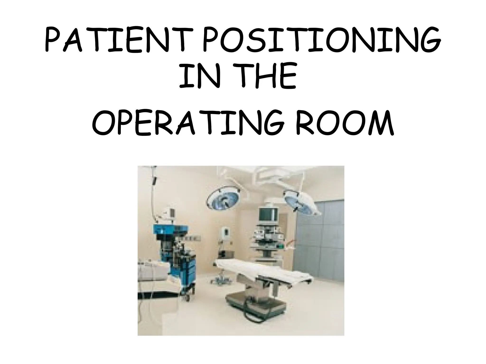 PATIENT-POSITIONING-2 (1).pptPATIENT-POSITIONING-PATIENT-POSITIONING ...