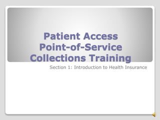 Patient Access POS Collections Training Section 1 | PPTX