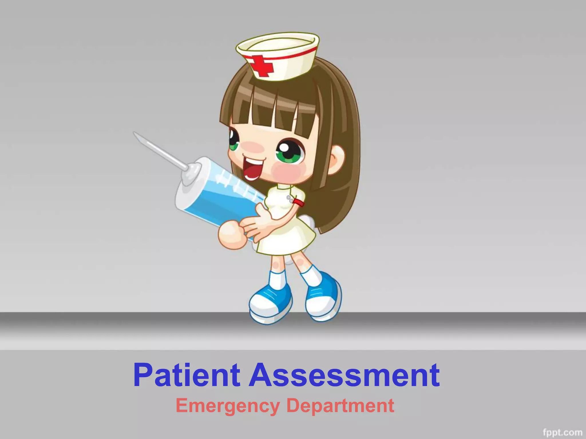 Patient Assessment in the Emergency Room Department | PPT