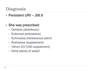 Patient case - Persistent Upper Respiratory Tract Infection *RE-UPLOAD* | PPTX