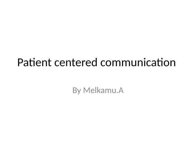 Why do Patient centered communication.pptx