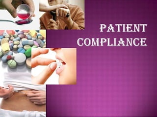 Patient compliance in Pharmaceutical .pptx