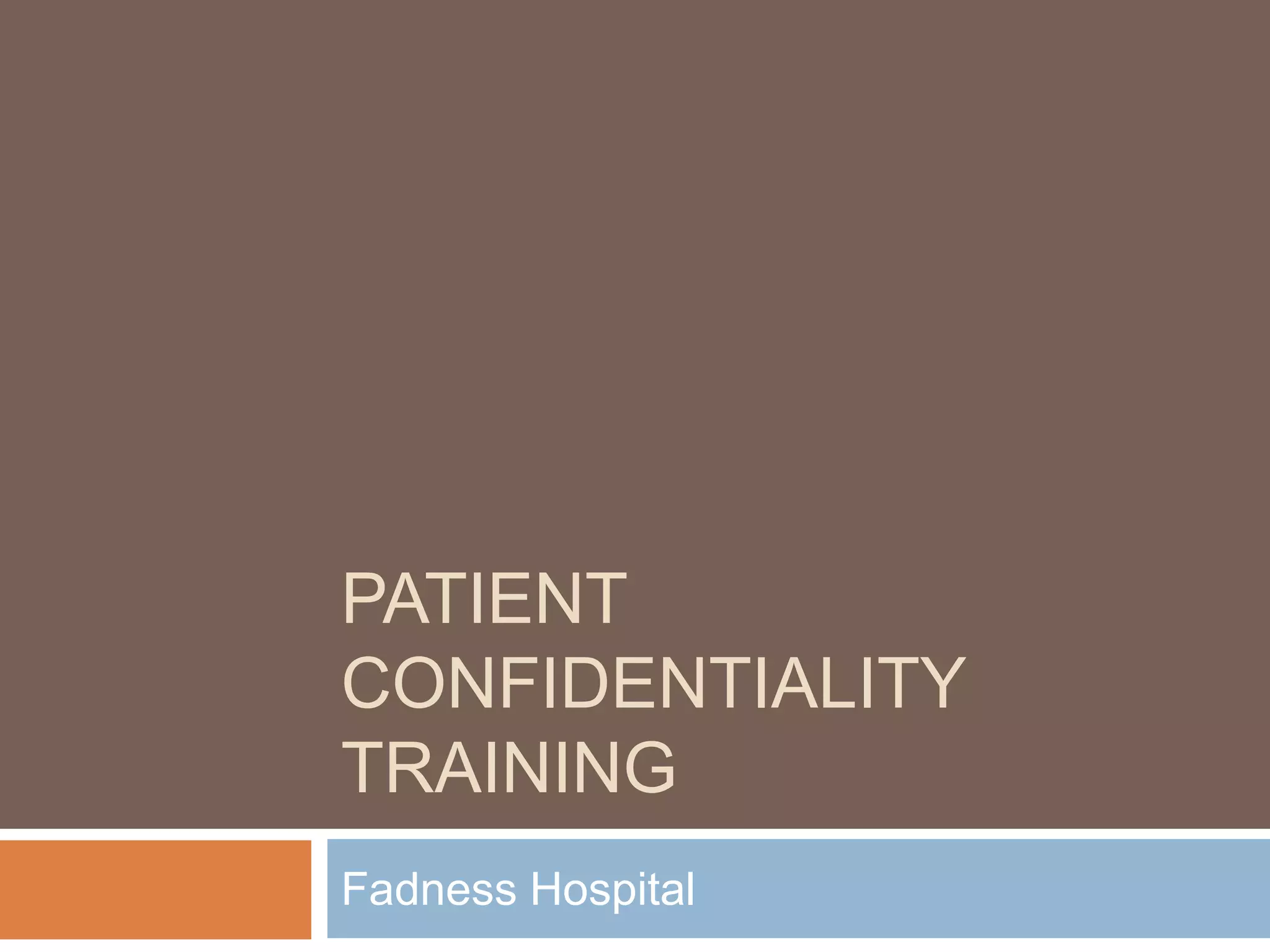 Patient confidentiality training | PPT
