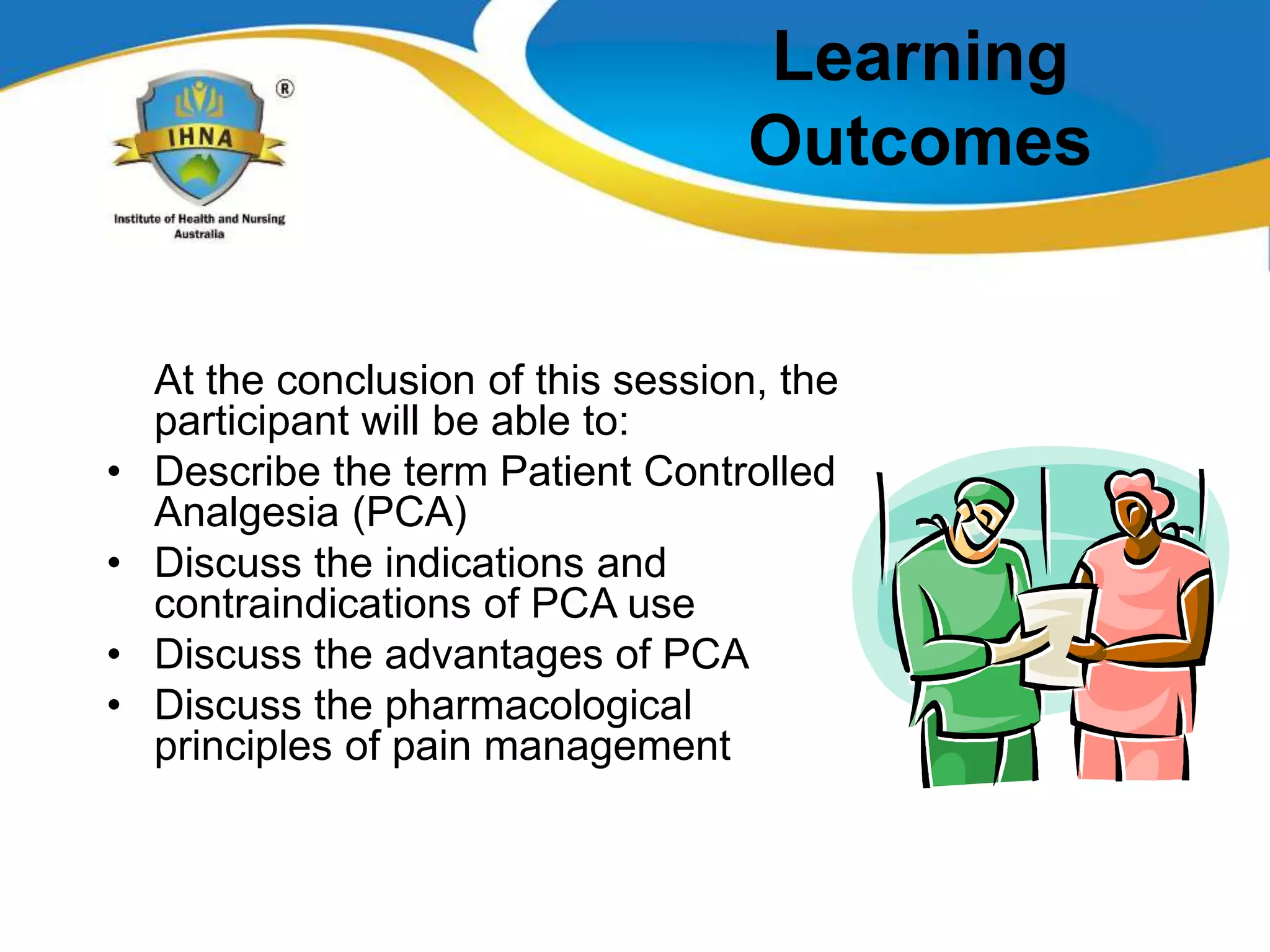 Patient Controlled Analgesia: Return to Nursing Program | PPT