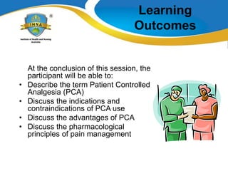 Patient Controlled Analgesia: Return to Nursing Program | PPT