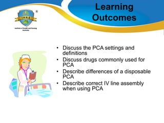 Patient Controlled Analgesia: Return to Nursing Program | PPT
