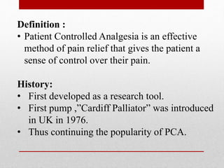 Patient controlled analgesia(pca) | PPTX