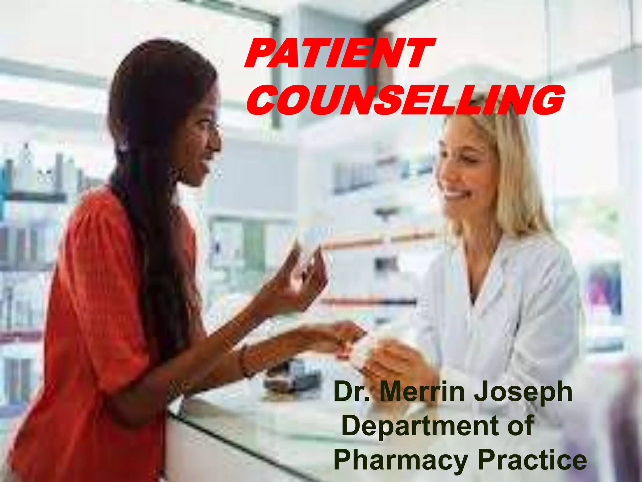 Patient counselling ,steps of patient ppunseling,communication skill in ...