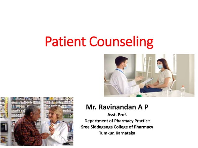 Patient Counselling. Definition of patient counseling; steps involved ...