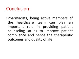 Patient Counselling. Definition of patient counseling; steps involved ...