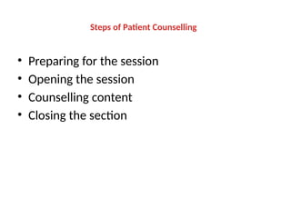 PATIENT COUNSELLING. definition and steps pptx | PPTX