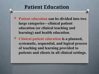 patient_education playes major role in students learning process | PPTX