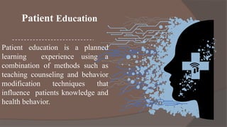 Patient Education ppt | PPTX | Eldercare | Family and Relationships