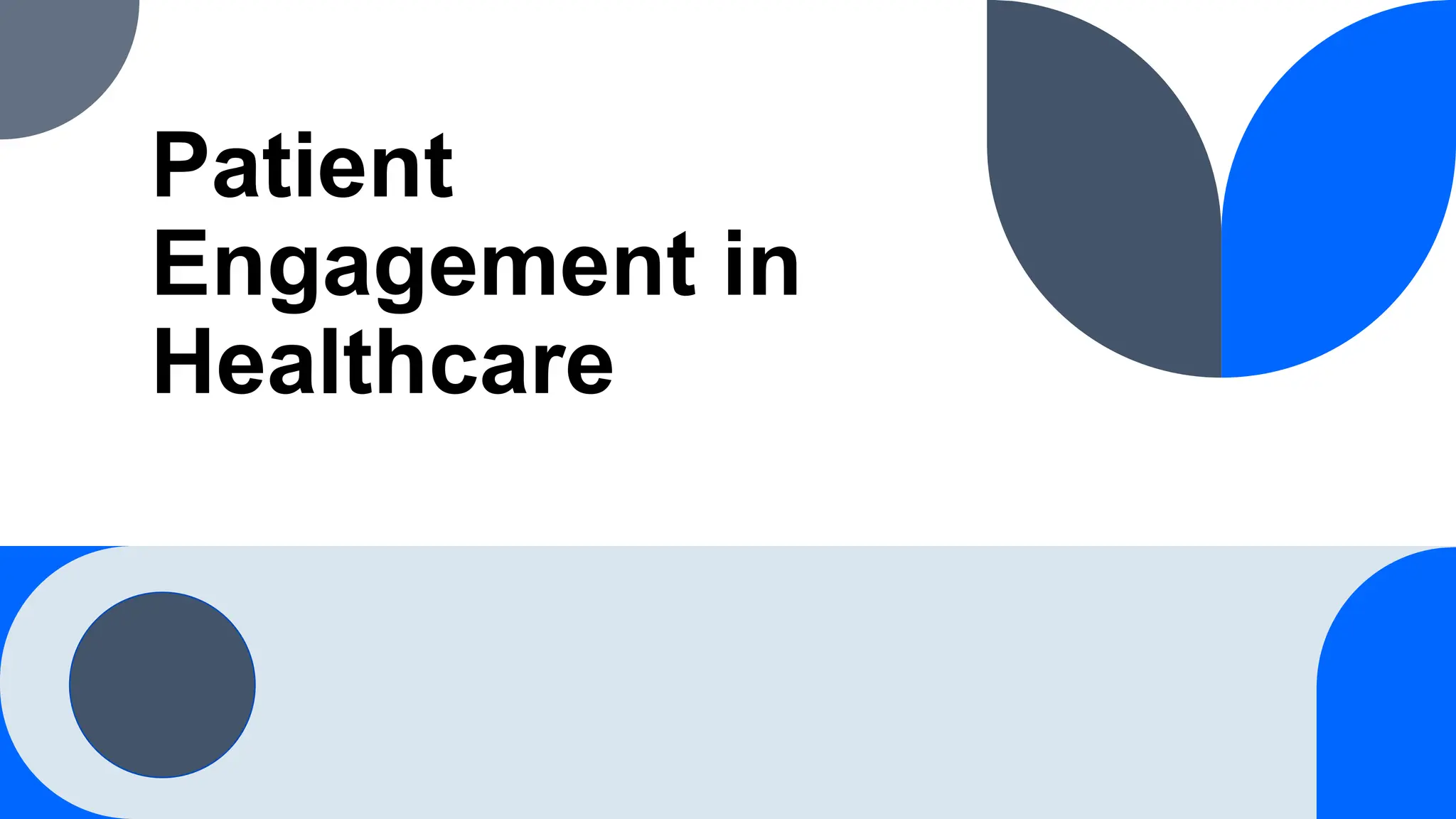 Patient Engagement in Healthcare | Shawn Younessi | PPTX