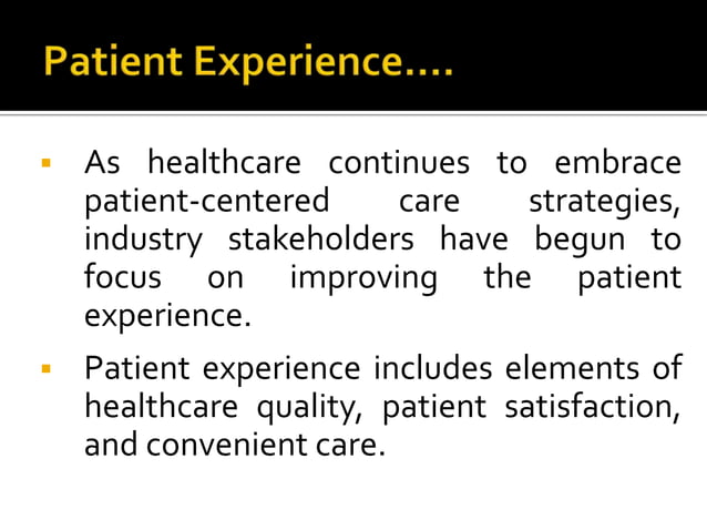Patient Experience | PPTX | Healthcare Industry | Industries