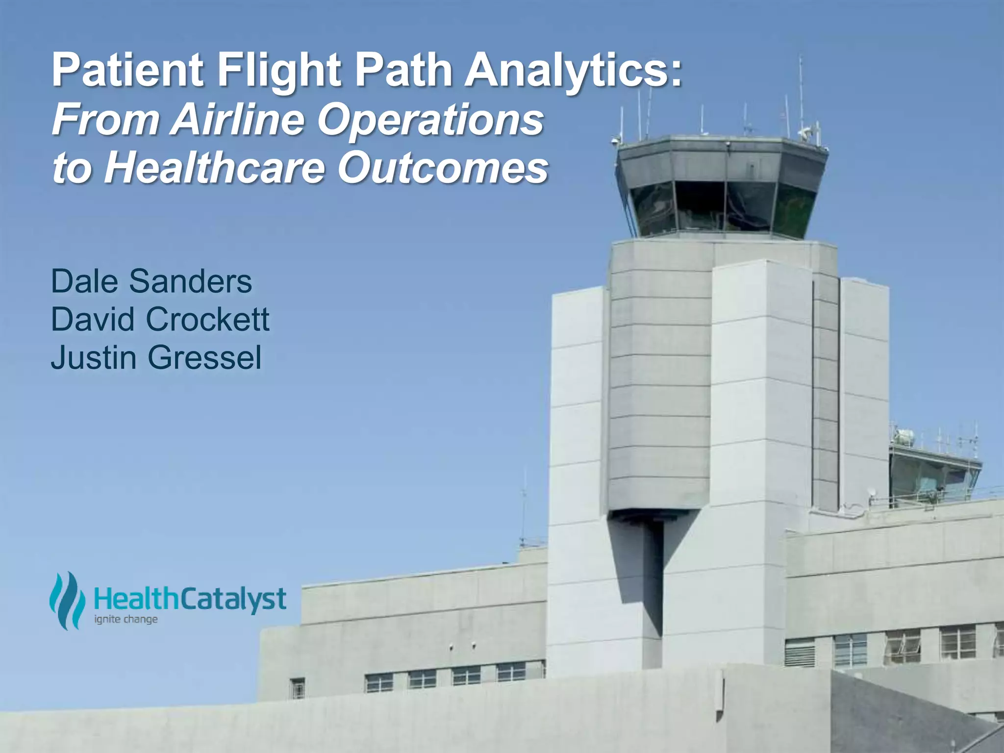 Patient Flight Path Analytics: From Airline Operations to Healthcare ...