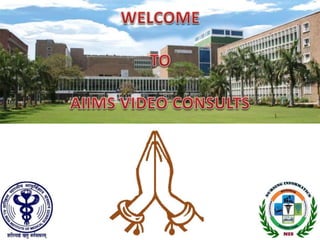Patient guide for AIIMS video consults | PPTX