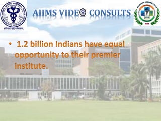 Patient guide for AIIMS video consults | PPT