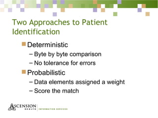 A Consistent Nationwide Data Matching Strategy Donna Roach & Nancy ...