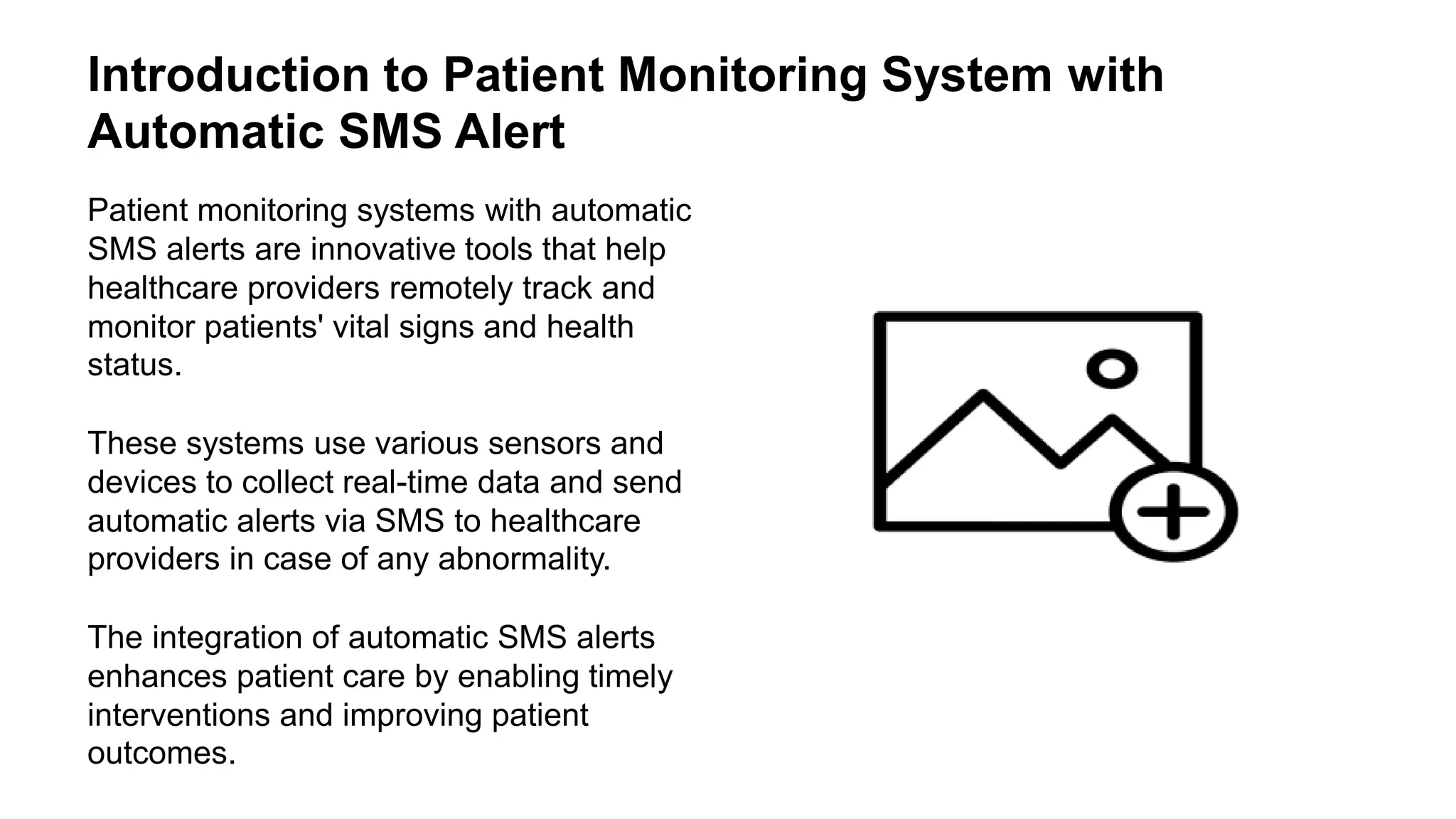 PATIENT MONITORING SYSTEM WITH AUTOMATIC SMS ALERT.pptx