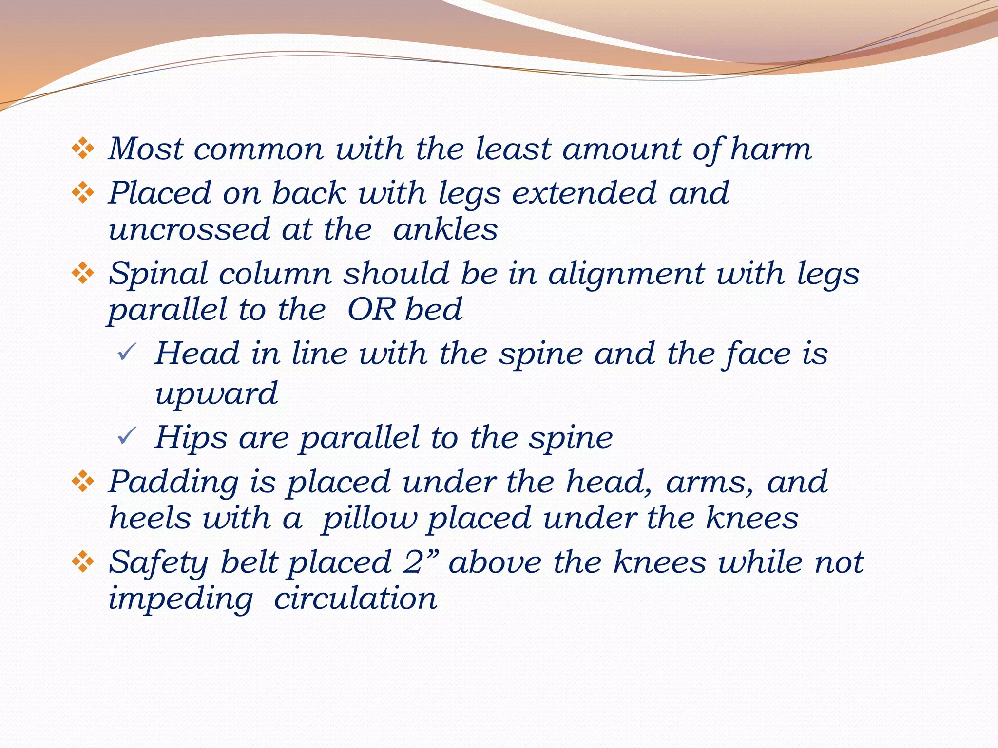 Patient positioning and anaesthetic consideration | PPTX