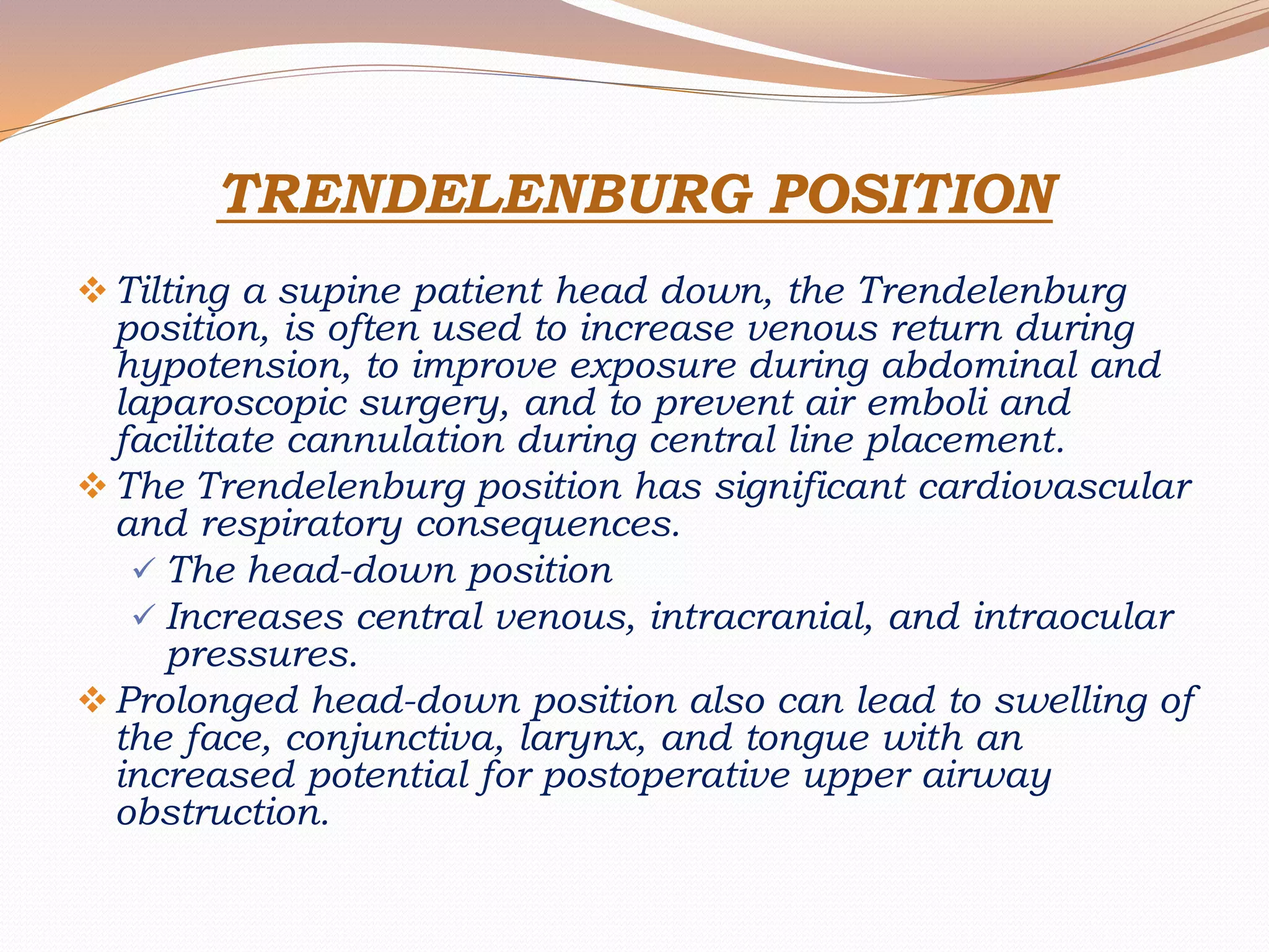 Patient positioning and anaesthetic consideration | PPTX