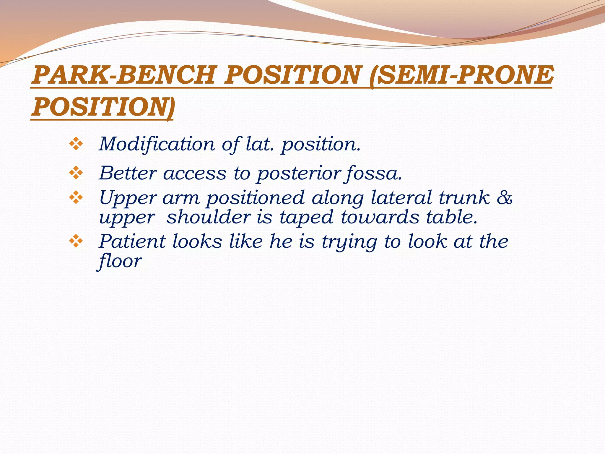 Patient positioning and anaesthetic consideration | PPTX