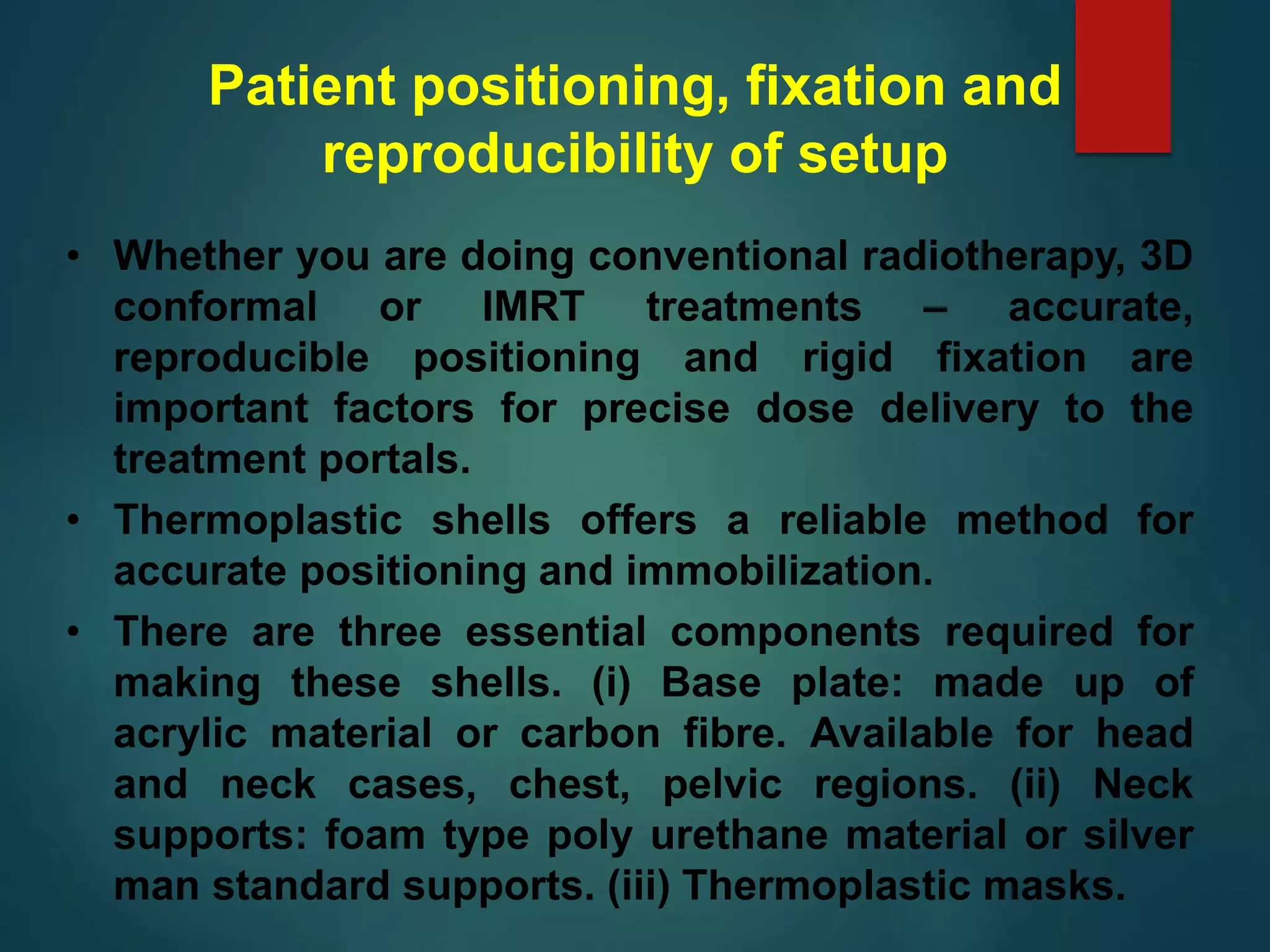 Patient Positioning and Immobilization Devices In Radiotherapy Planning ...
