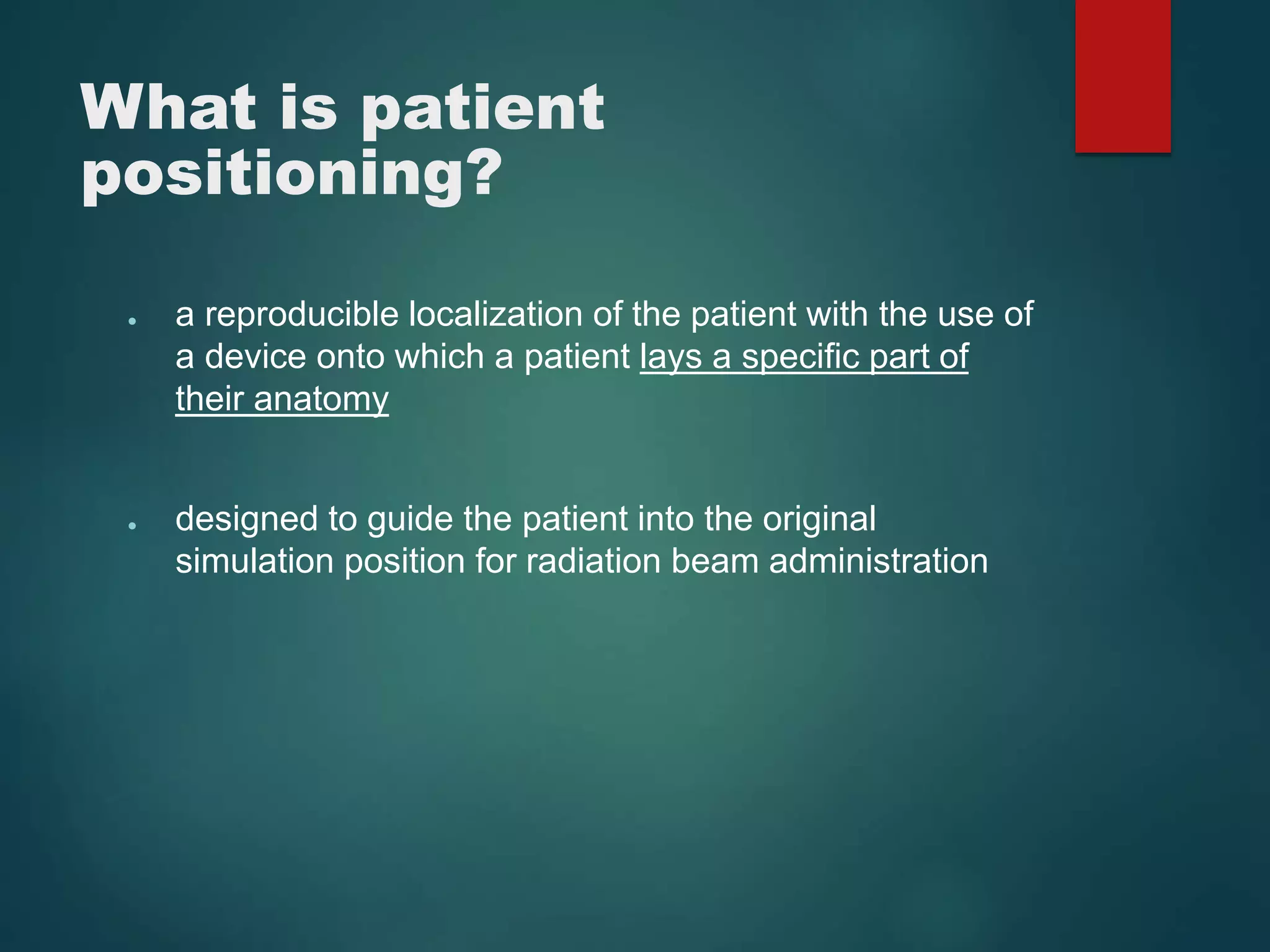 Patient Positioning and Immobilization Devices In Radiotherapy Planning ...