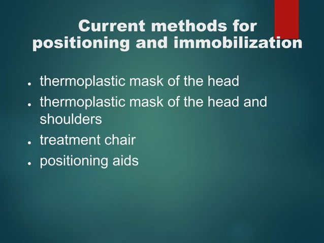 Patient Positioning and Immobilization Devices In Radiotherapy Planning ...