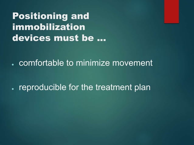Patient Positioning and Immobilization Devices In Radiotherapy Planning | PPTX