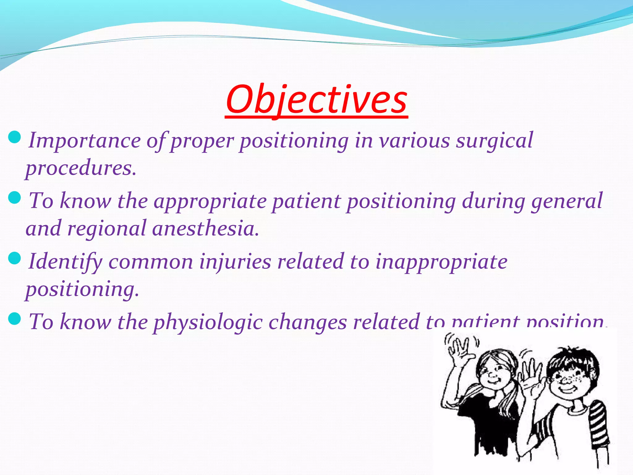 Patient positioning during surgery Dr Rakesh kaward | PPT