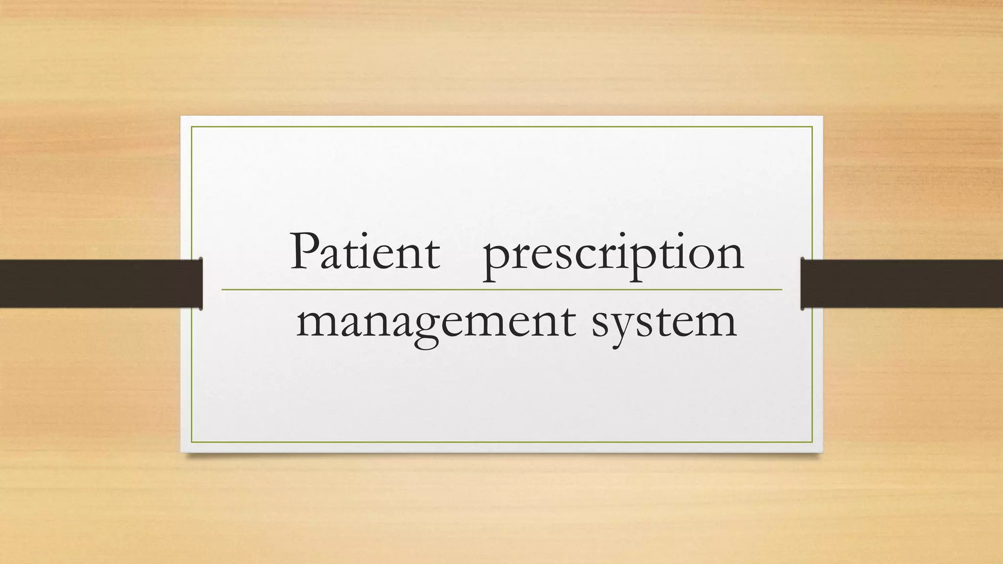 Patient prescription management system | PDF