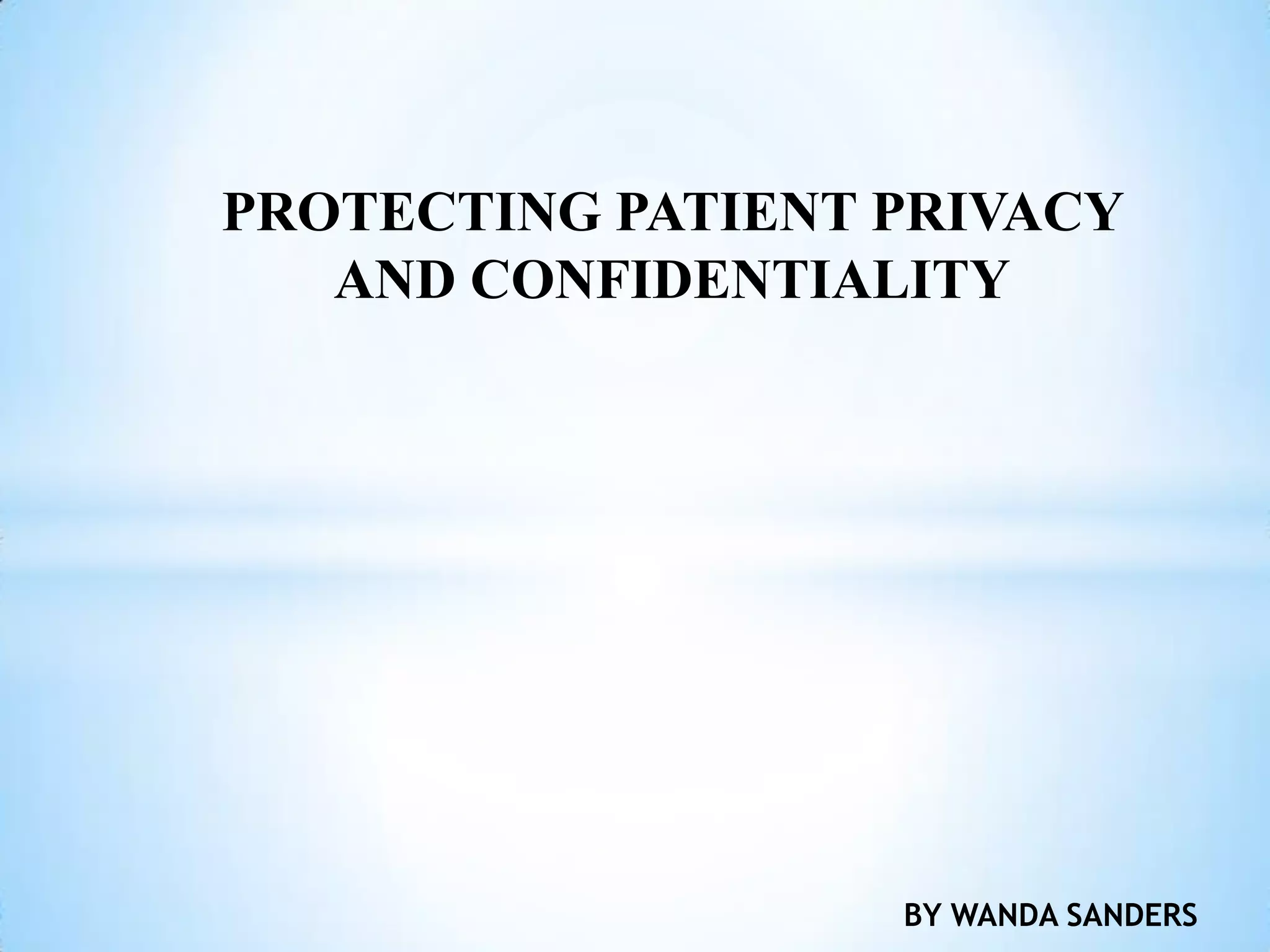 Patient privacy wsanders | PPTX | Health Insurance | Insurance