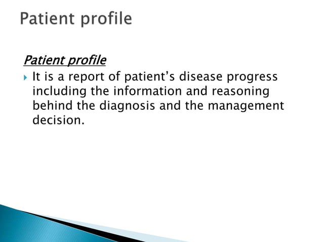 Patient profile (Taking & Components) | PPTX | Diseases and Conditions ...