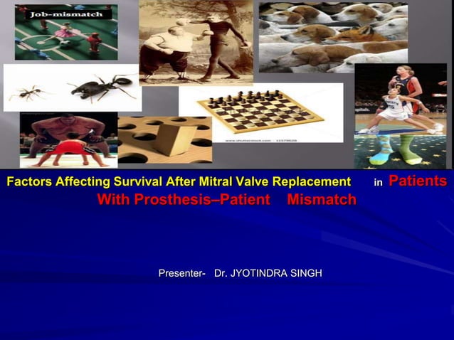 Patient prosthesis mismatch | PPTX