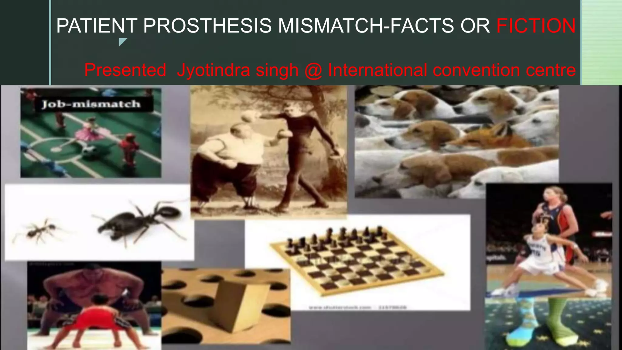 HEART VALVES PROSTHESIS MISMATCH -FACTS OR FICTION | PPT