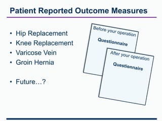 HSCIC: Patient Reported Outcome Measures (PROMS) | PPTX | Surgery ...