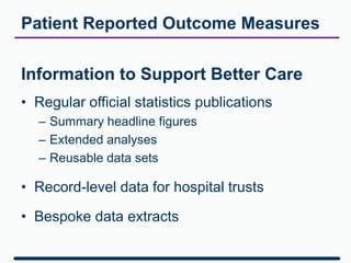 HSCIC: Patient Reported Outcome Measures (PROMS) | PPTX | Surgery | Medical Health