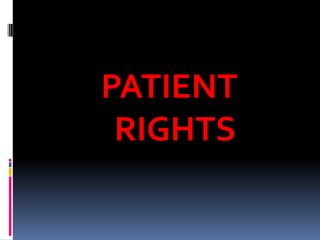 Patient rights ppt | PDF