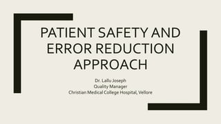 Patient safety and error reduction approaches | PPTX