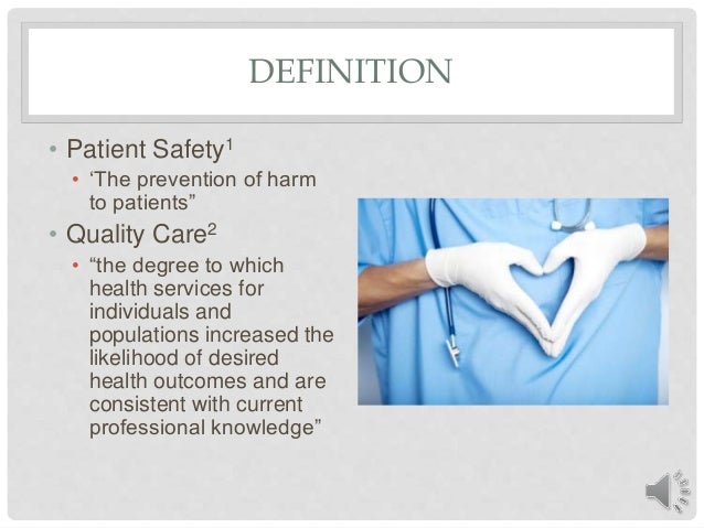 Patient safety and quality care