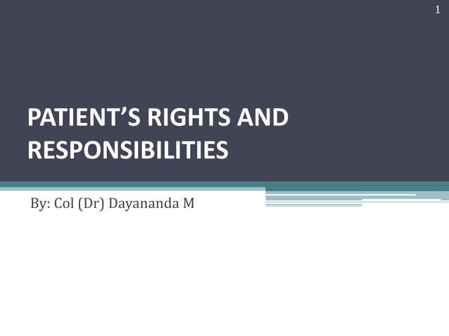 Patients rights and responsibilities | PPTX | Medical Health