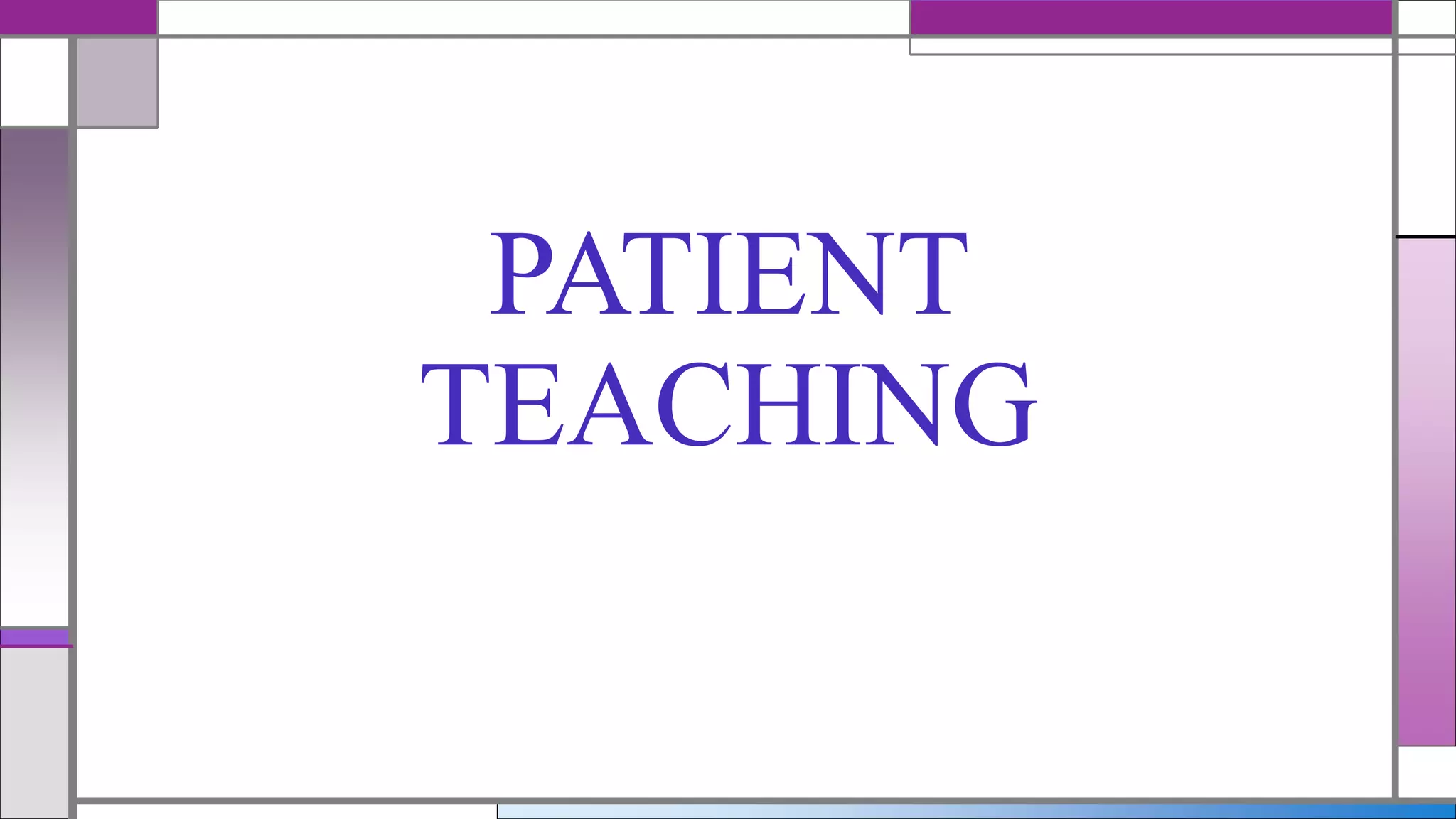 Patient teaching | PPTX