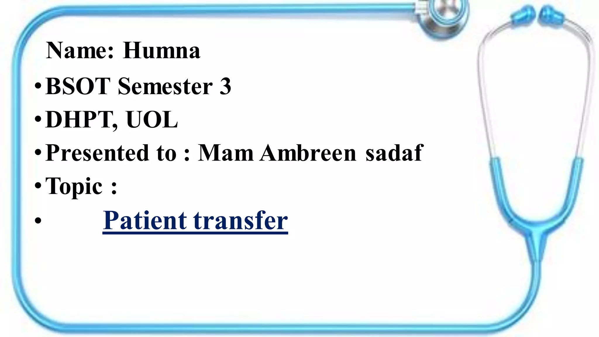 Patient transfer presentation | PDF