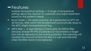 PATIENT WARMER is medical devise used to maintain temperature of human ...