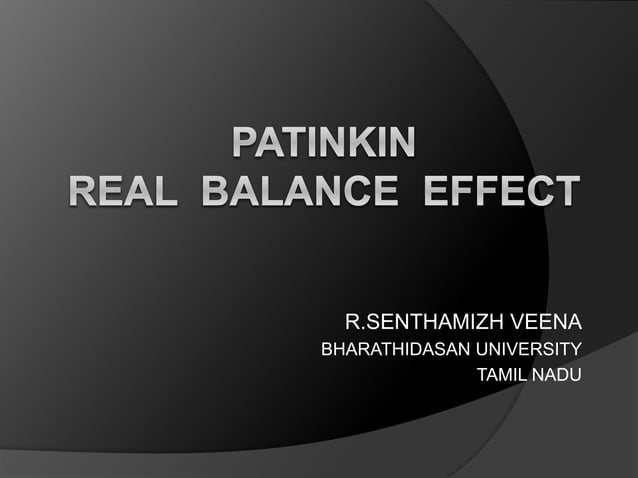 Patinkin real balance effect | PPTX